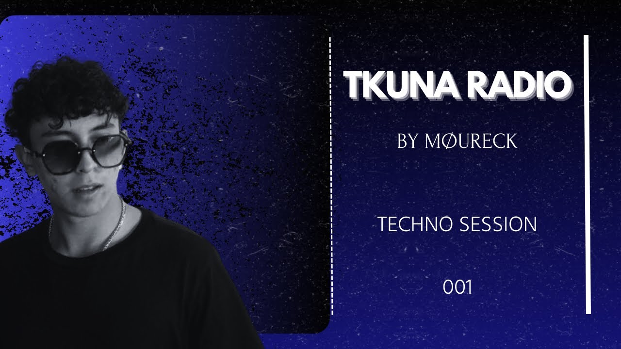 TECHNO SESSION IN TKUNA RADIO | Moureck #001 - YouTube