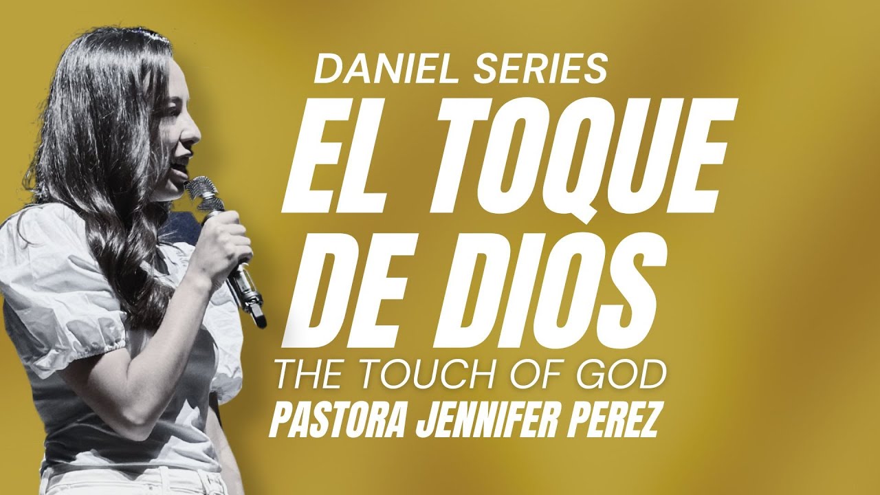 El Toque De Dios I The Touch Of God - Pastora Jennifer Perez - YouTube