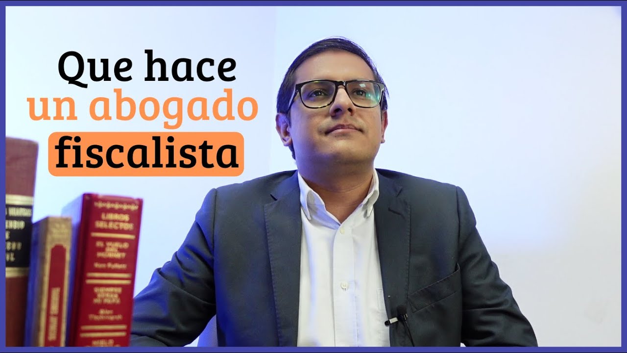 ¿Qué hace un abogado fiscalista? - YouTube