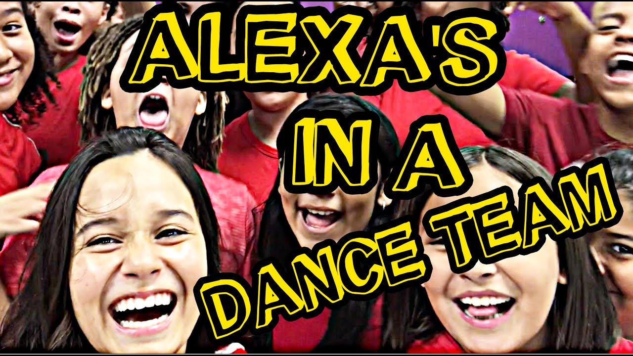 ALEXA'S IN A DANCE TEAM! | REALITYCHANGERS - YouTube
