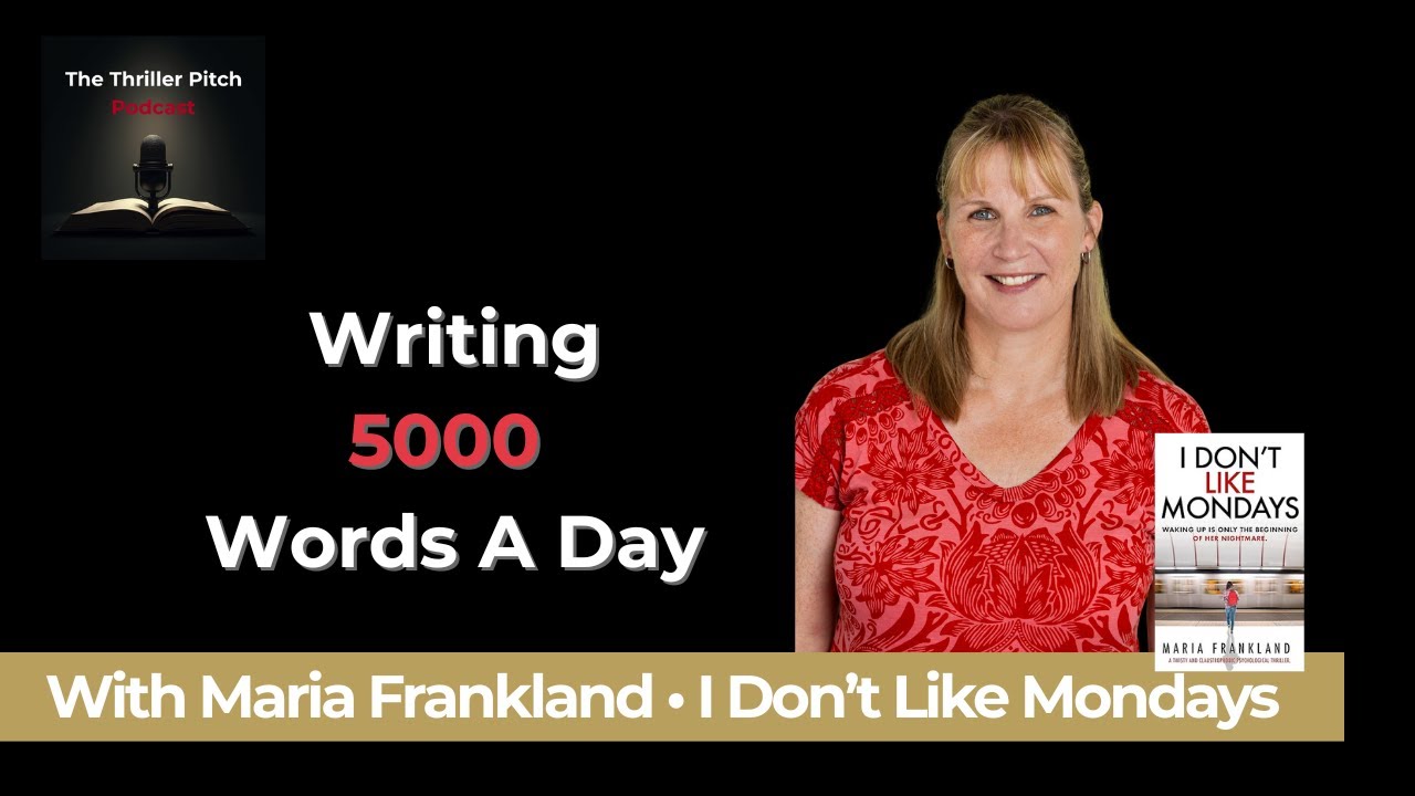 Writing 5,000 Words a Day and Staying Real | Maria Frankland on ...