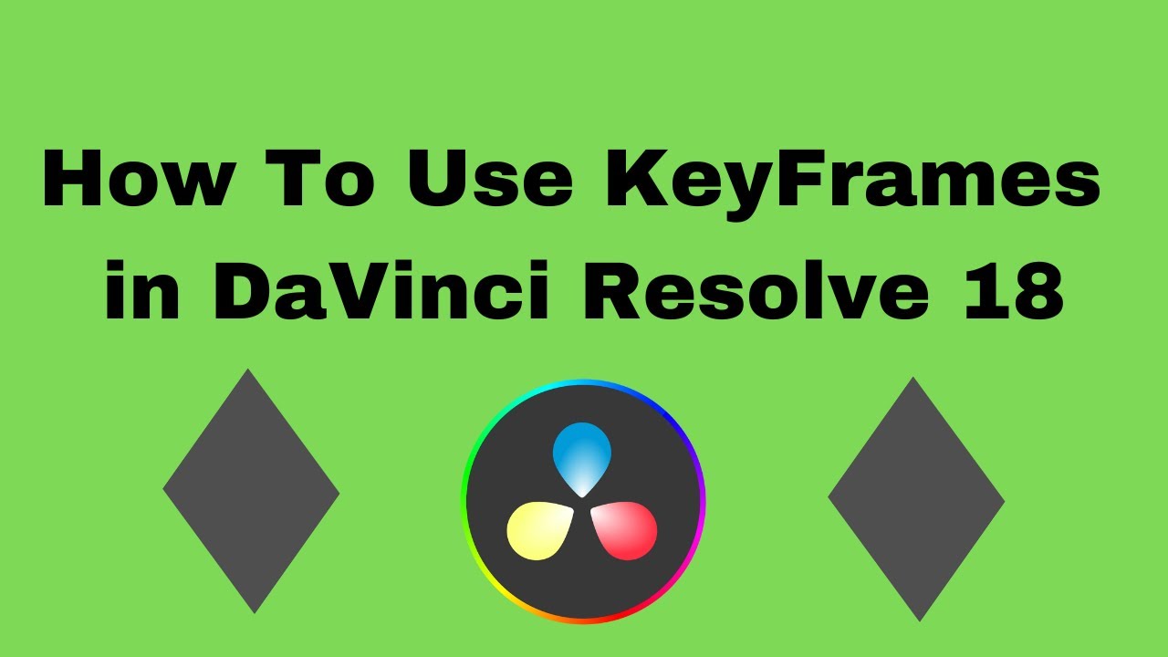 how to use key frames in DaVinci Resolve 18 - YouTube