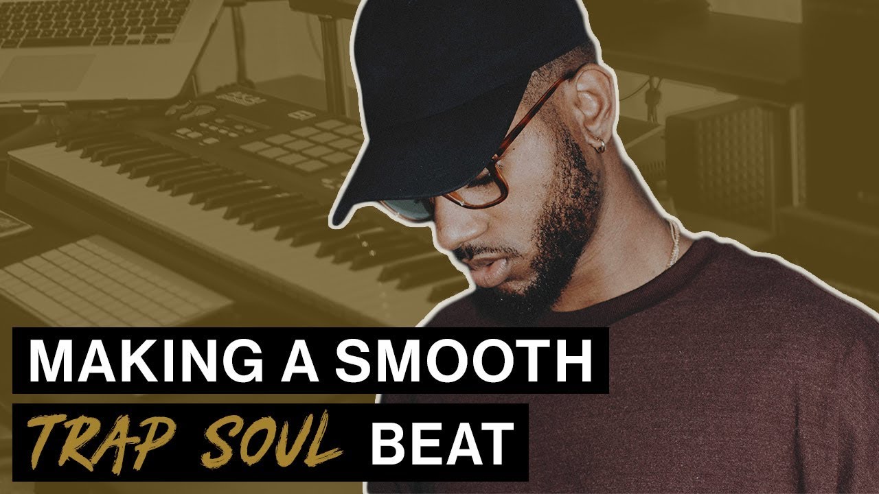 Making a Smooth Trap Soul Beat | Sample Pack Giveaway - YouTube