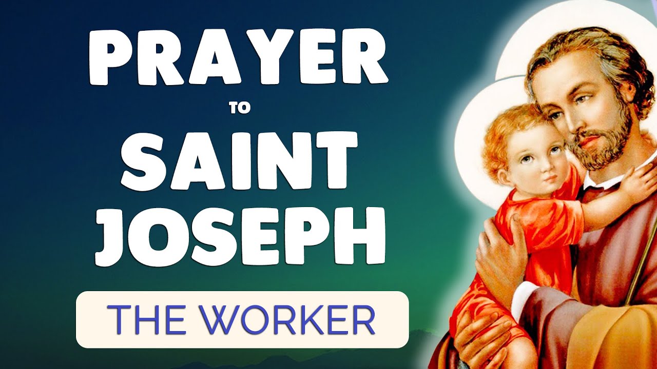 🙏 PRAYER to SAINT JOSEPH the WORKER 🙏 For Work and Projects - YouTube