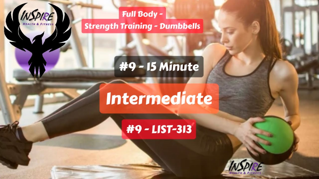 #9 - 15 Minute - Full Body Workout - Intermediate - LIST-313 - YouTube
