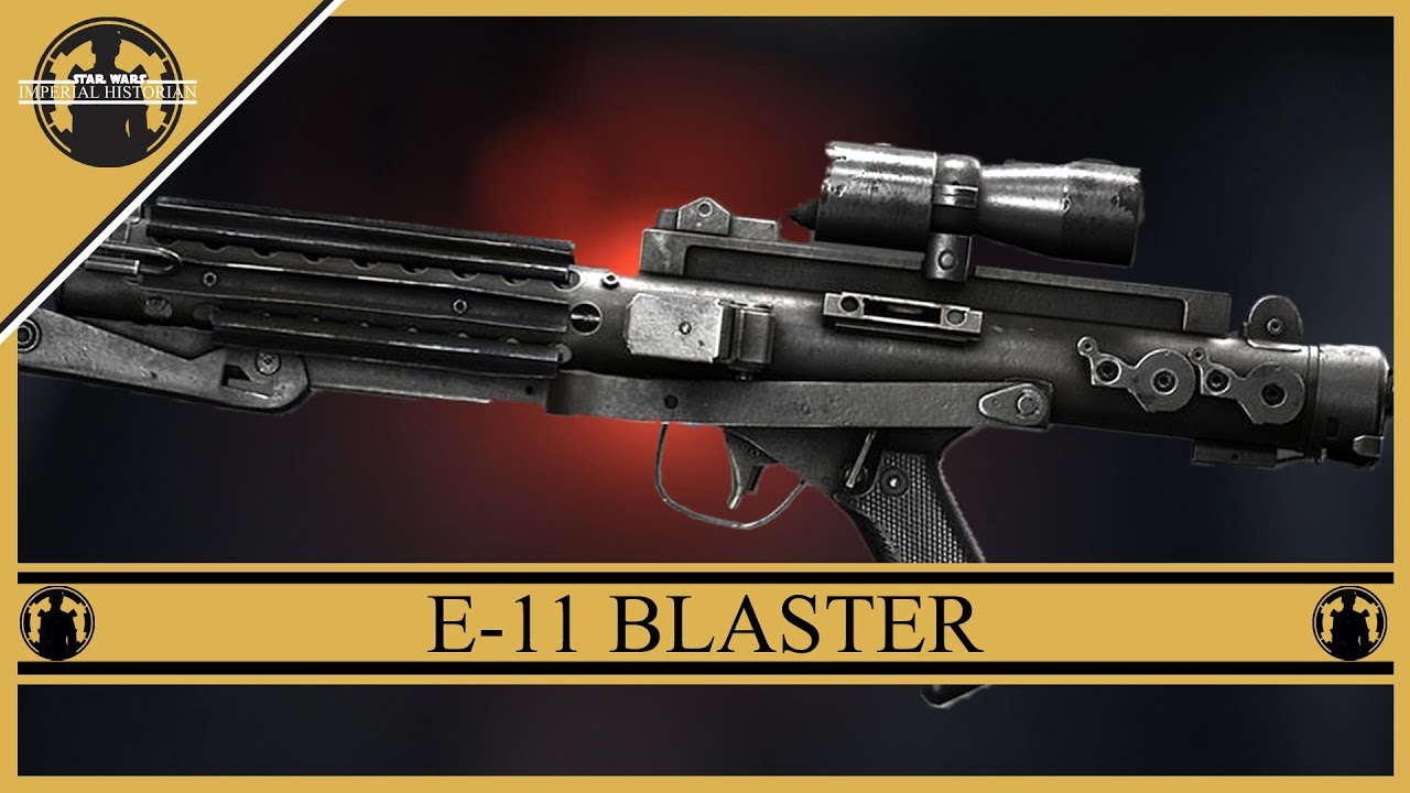 E11 Blaster (An Imperial Perspective) {Star Wars Lore} - YouTube