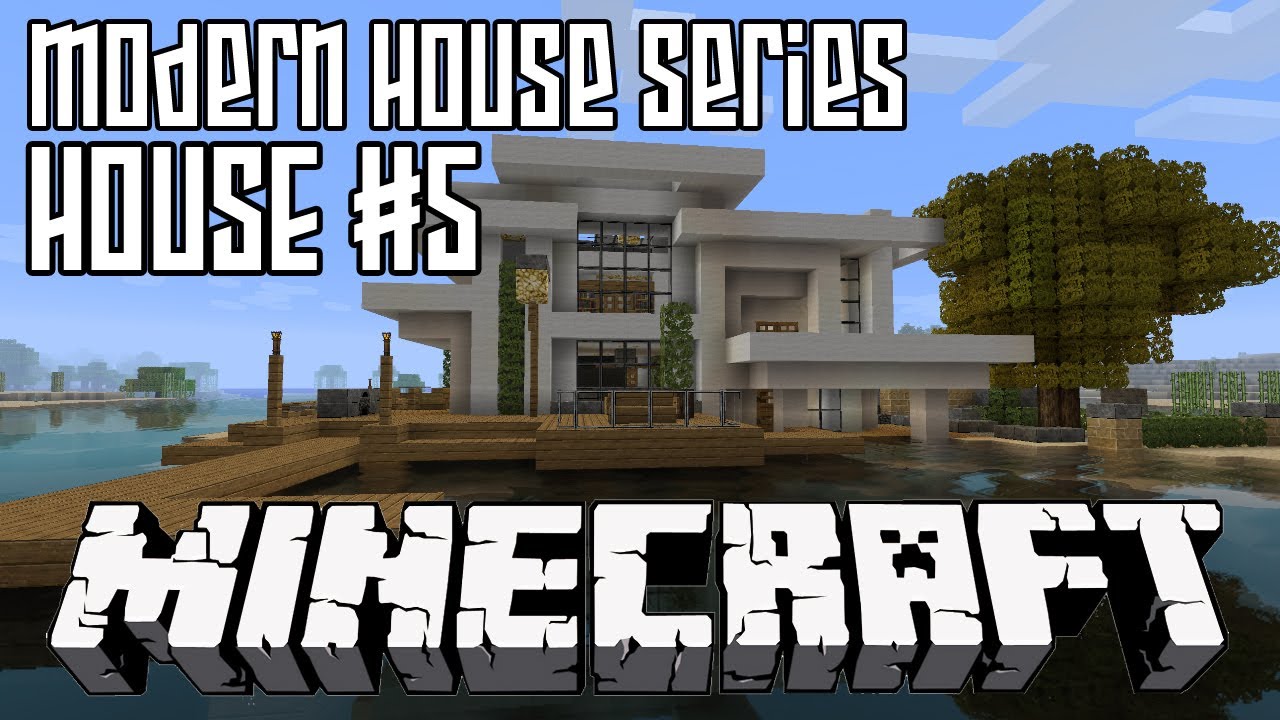 Minecraft Modern House Series HD: House Five - YouTube