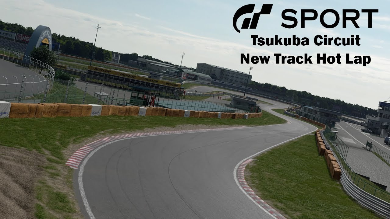 [GT Sport] Tsukuba Circuit Hot Lap (New Track) - YouTube