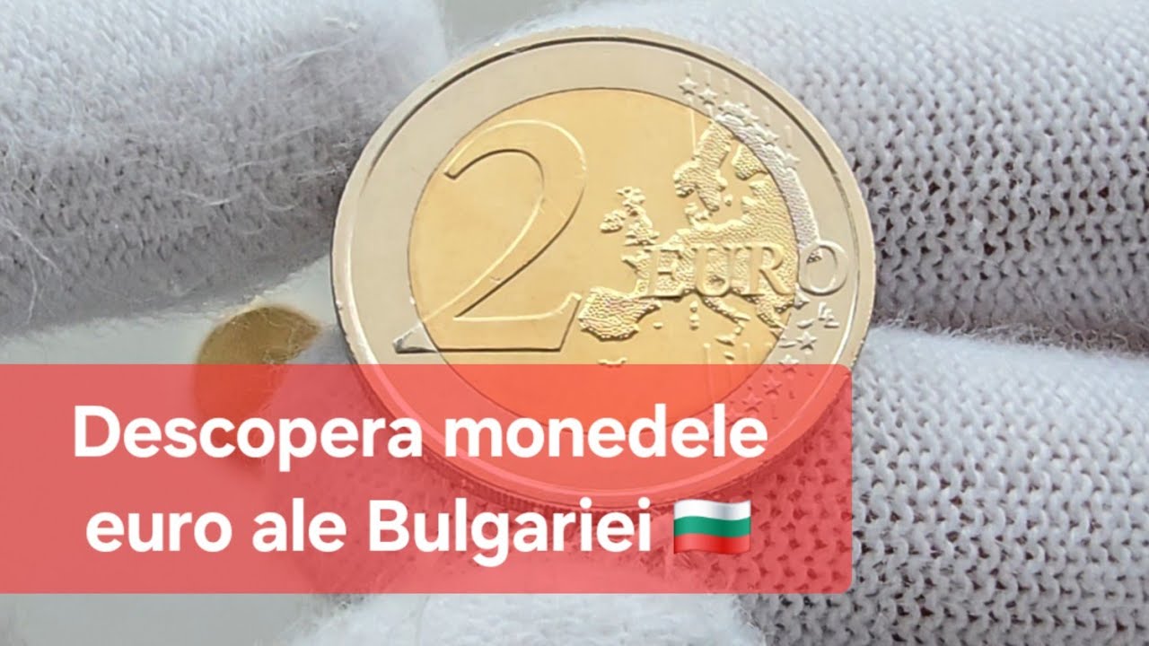 Descopera monedele euro ale Bulgariei 🇧🇬 2026, identitate națională și ...