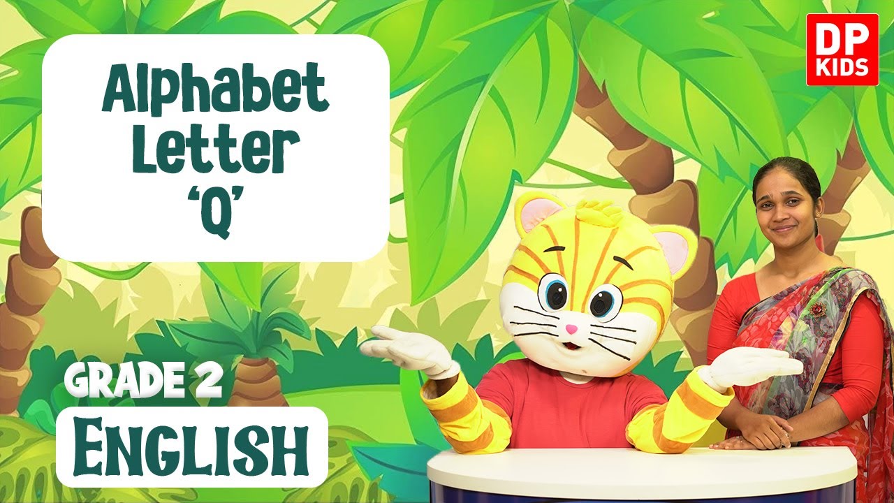 Alphabet Letter Q | Grade 02 English | DP Kids - YouTube
