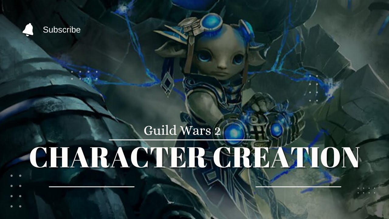 Character Creation Guide || Guild Wars 2 || - YouTube
