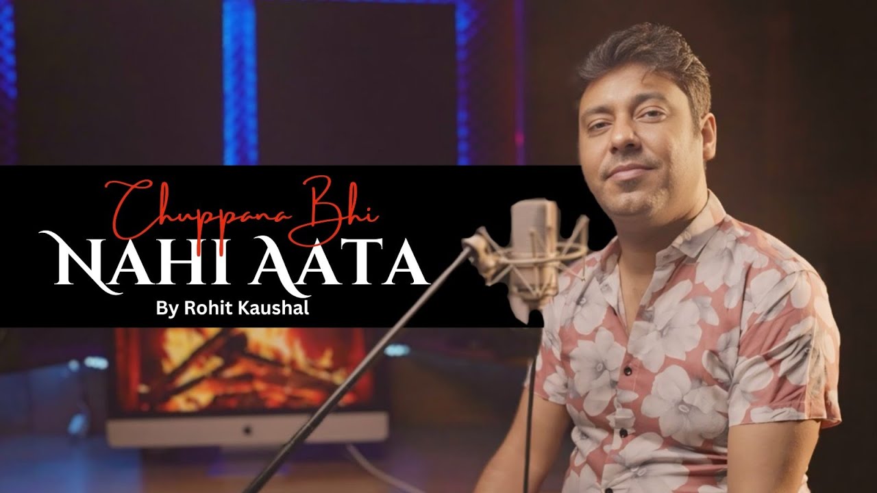 Chhupana Bhi Nahi Aata | Cover By Rohit Kaushal | Baazigar | Shahrukh & Kajol | Vinod Rathod ...