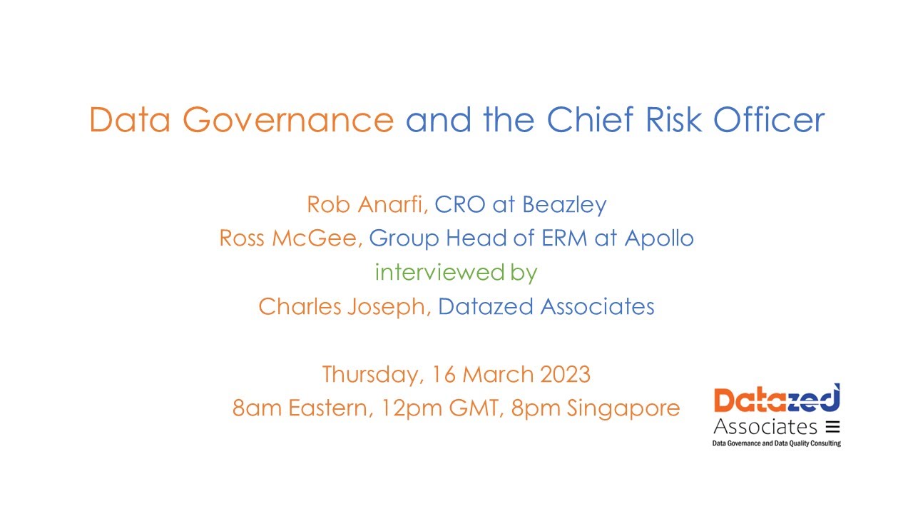 Data Governance and the CRO Datazed webinar 16 March 2023 Charles ...
