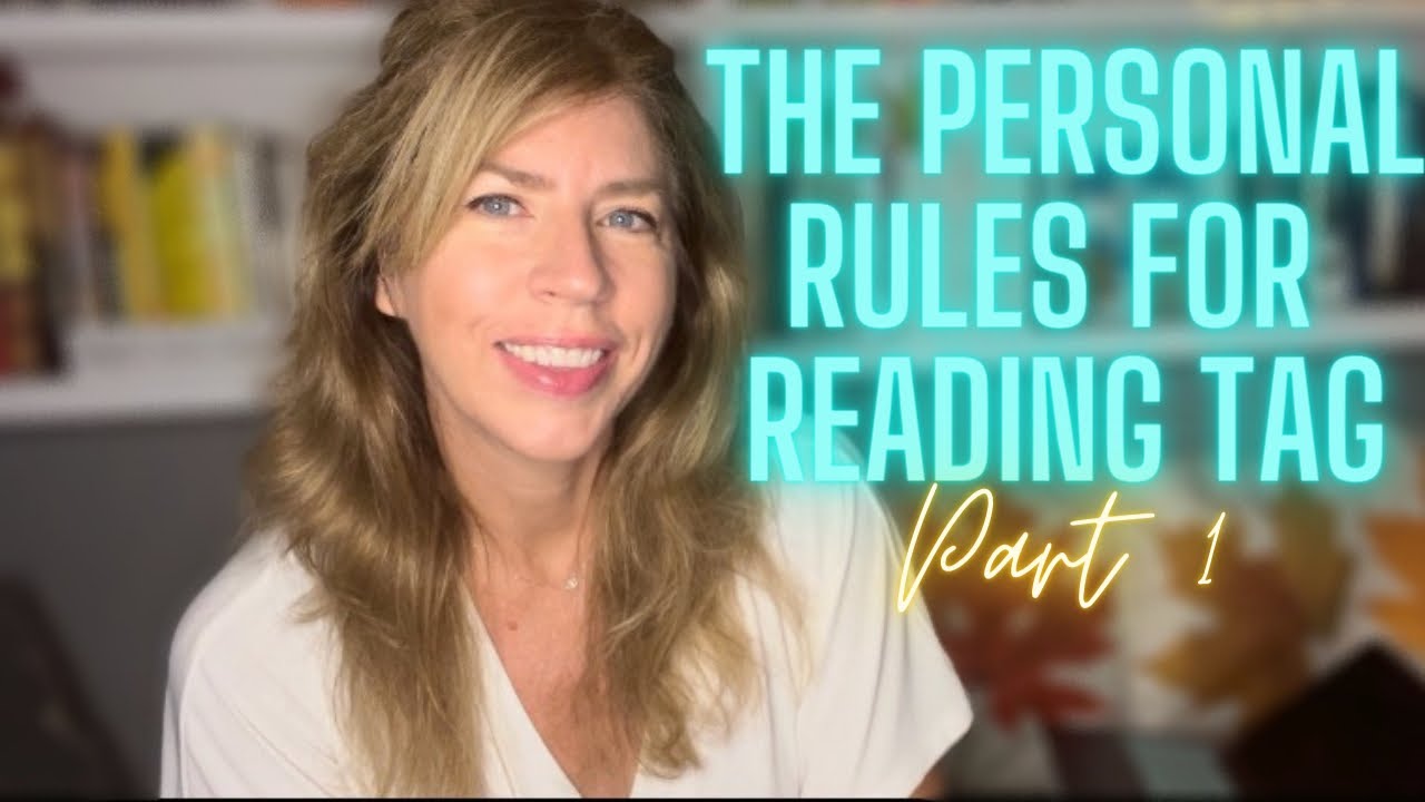 The Personal Rules for Reading Tag - Part 1 (Inspired Original) # ...
