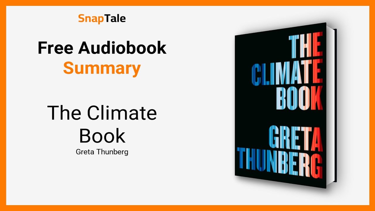 The Climate Book by Greta Thunberg: 12 Minute Summary - YouTube