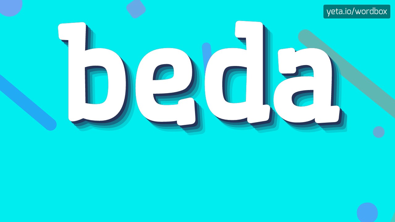 BEDA - HOW TO PRONOUNCE IT!? - YouTube