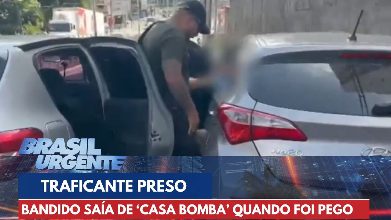 Traficante do PCC é preso depois de sair de casa bomba | Brasil Urgente ...