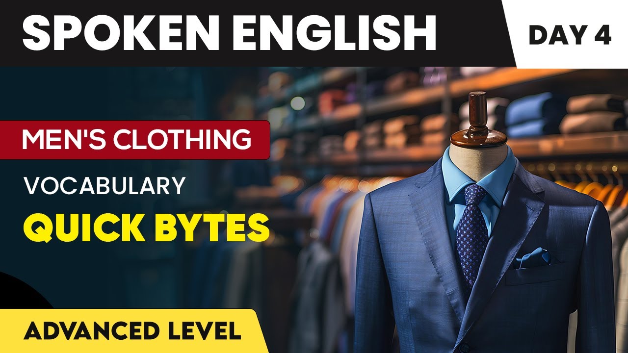Men's Clothing Vocabulary - Quick Bytes (Day 4) | Advanced Level ...