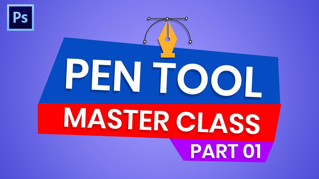 How to Use Photoshop Pen Tool | Master Class [ Part 01 ] - YouTube