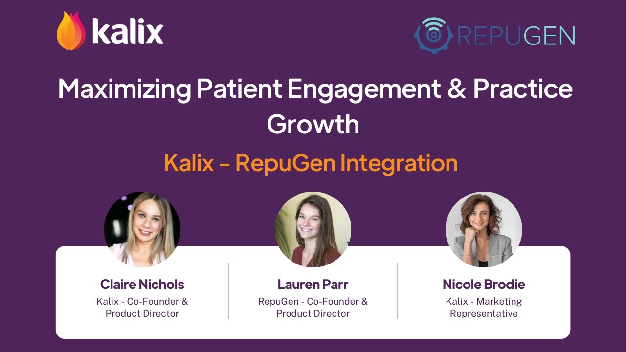 Unlock the Power of Patient Engagement: Maximize Your Practice Growth with Kalix-RepuGen ...