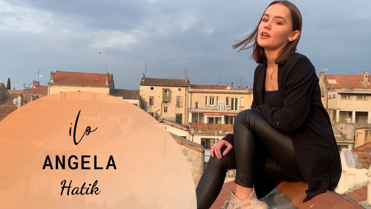 Hatik - Angela [ilo officiel] - YouTube