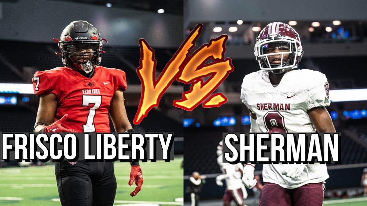 SHERMAN vs FRISCO LIBERTY 🔥🔥#viral #football - YouTube