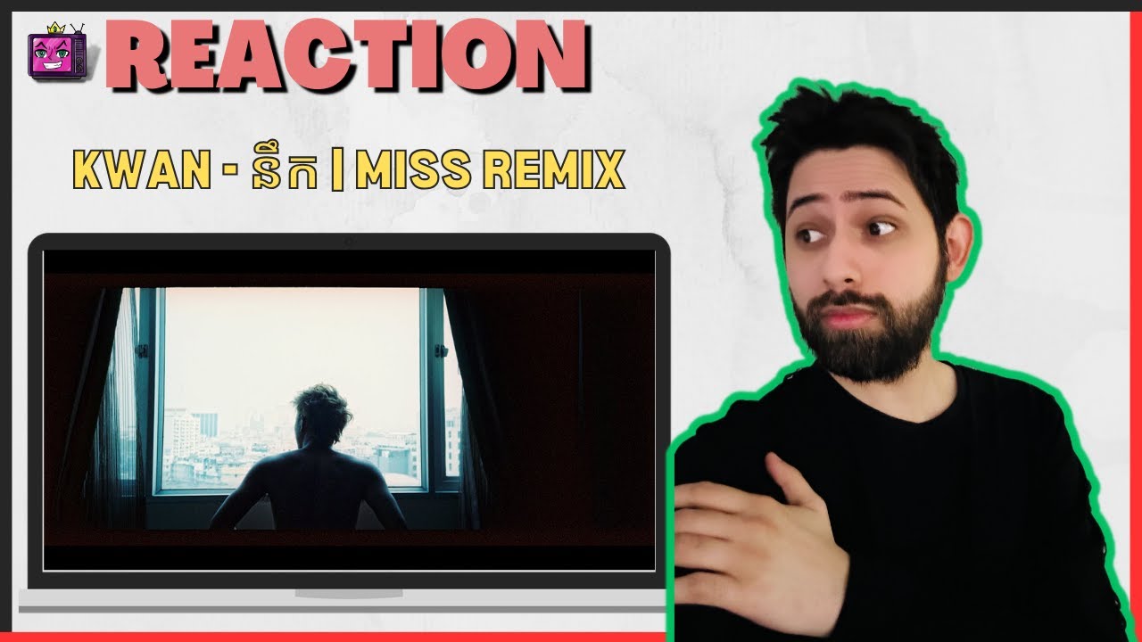 *FIXED* KWAN - នឹក | Miss Ft. ESCÁREZ, MFATT (Remix) [Official ...