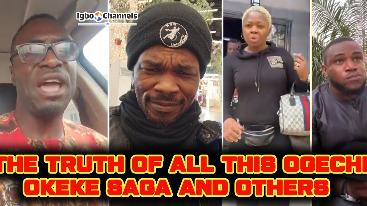 THE TRUTH OF ALL THIS OGECHI OKEKE SAGA AND OTHERS - YouTube