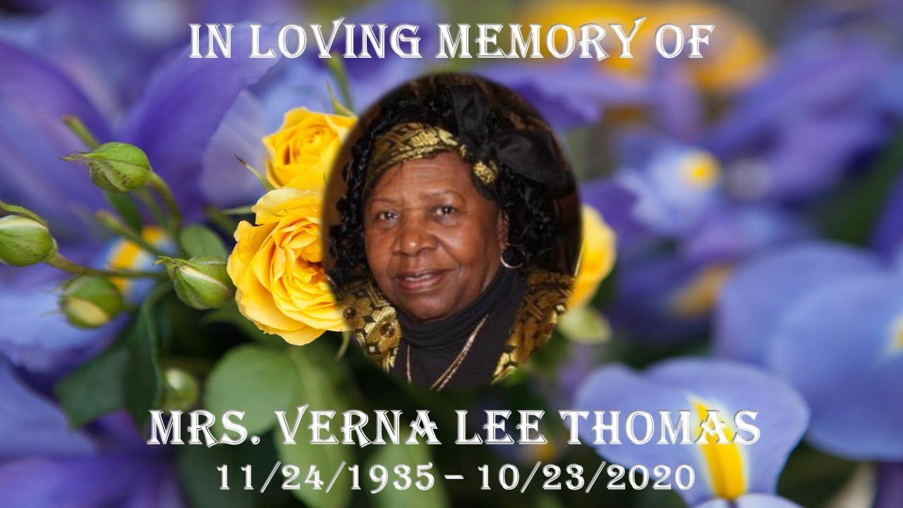 Mrs. Verna Lee Thomas - Celebration of Life - YouTube