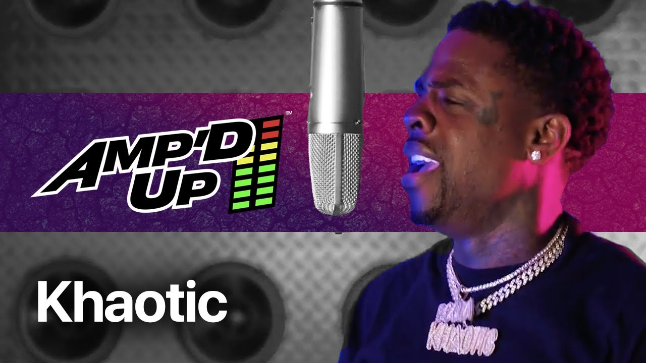 Khaotic - "Appreciate Me" | Amp'd Up - YouTube