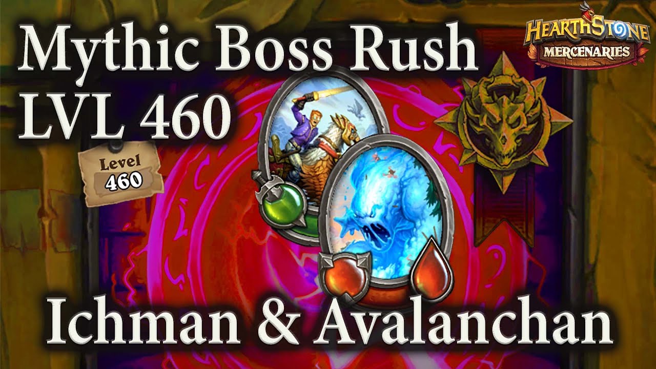 Ichman & Avalanchan (Week 10 Day 1) : LVL 460 Mythic Boss Rush ...