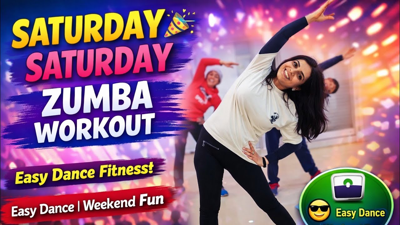Saturday Saturday Zumba Workout 💃 | Easy Dance Fitness | Weekend Fun ...