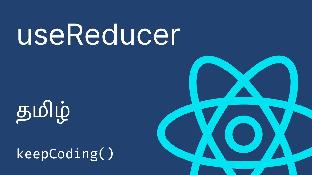 #6 - useReducer | React Hooks (தமிழ்) - YouTube