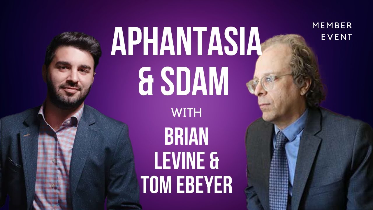 Aphantasia and SDAM with Dr. Brian Levine - YouTube