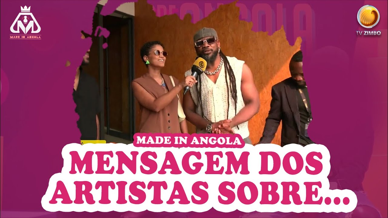 Artistas falam o que acham do Programa | Made In Angola | TV ZIMBO ...