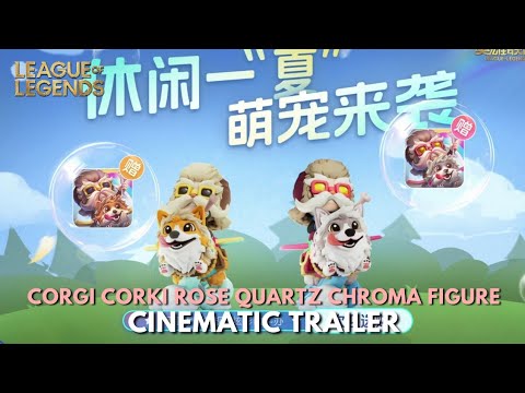 Corgi Corki Rose Quartz Chroma Figure Cinematic Trailer | League of ...