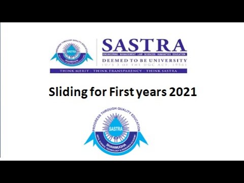 SASTRA sliding for first years 2021 | SASTRA DEEMED TO BE UNIVERSITY ...