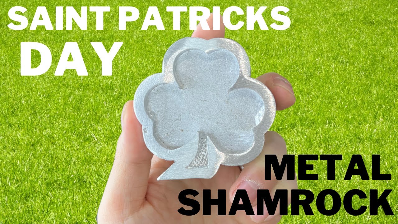 I Made A Metal Shamrock For Saint Patrick's Day - YouTube