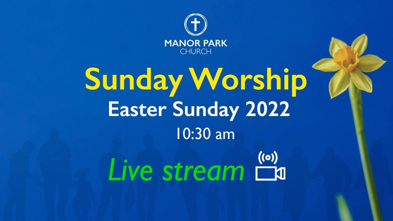 Easter Sunday Morning Worship - 17th April Live Stream - YouTube