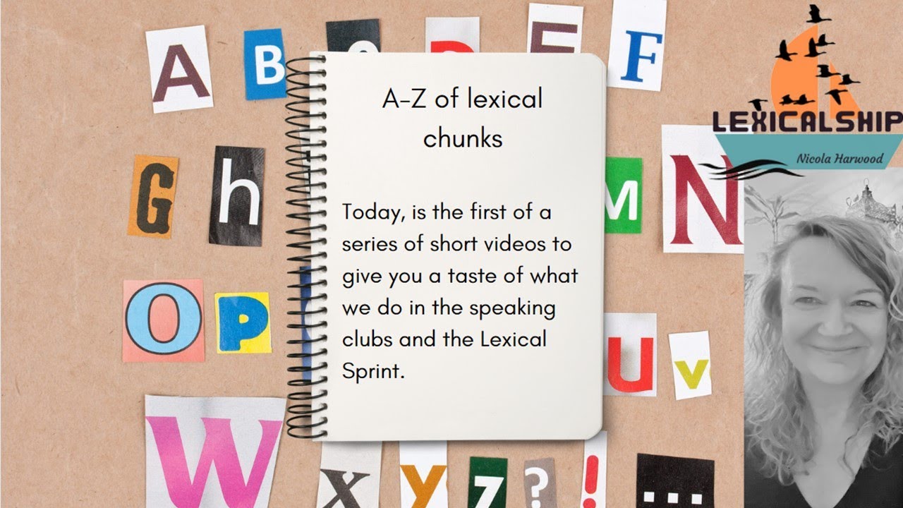 A-Z of lexical chunks for C1/C2 learners of English. Episode 1. - YouTube