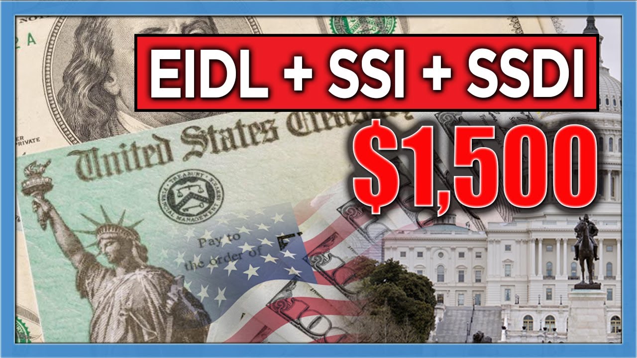 SECOND STIMULUS CHECK UPDATE: EIDL + $1,500 for SSI & SSDI ...