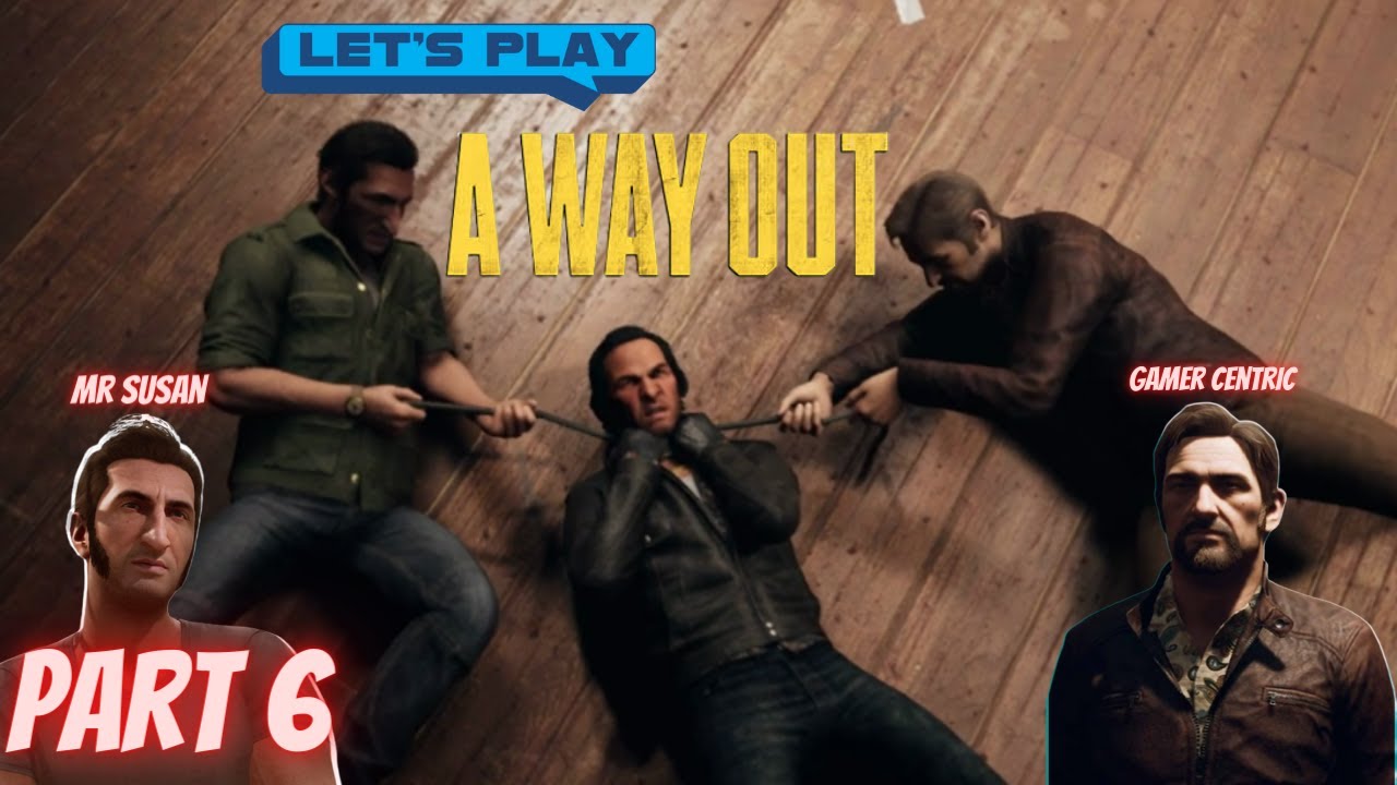 Harvey's Hitman - Lets Play A WAY OUT with MRSUSAN PART 6 (A Way Out ...