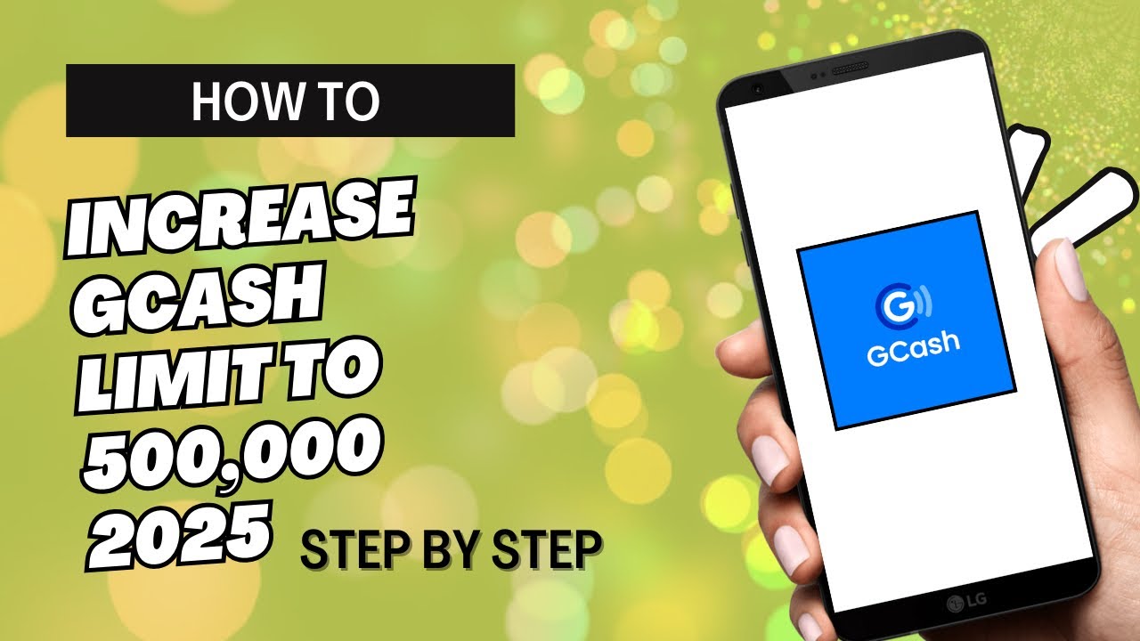 HOW TO INCREASE GCASH LIMIT TO 500,000 | BEGINNERS GUIDE | ELYSIA ...