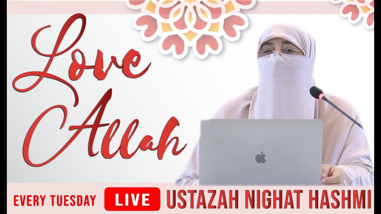 Love Allah | By Ustaza Nighat Hashmi - YouTube
