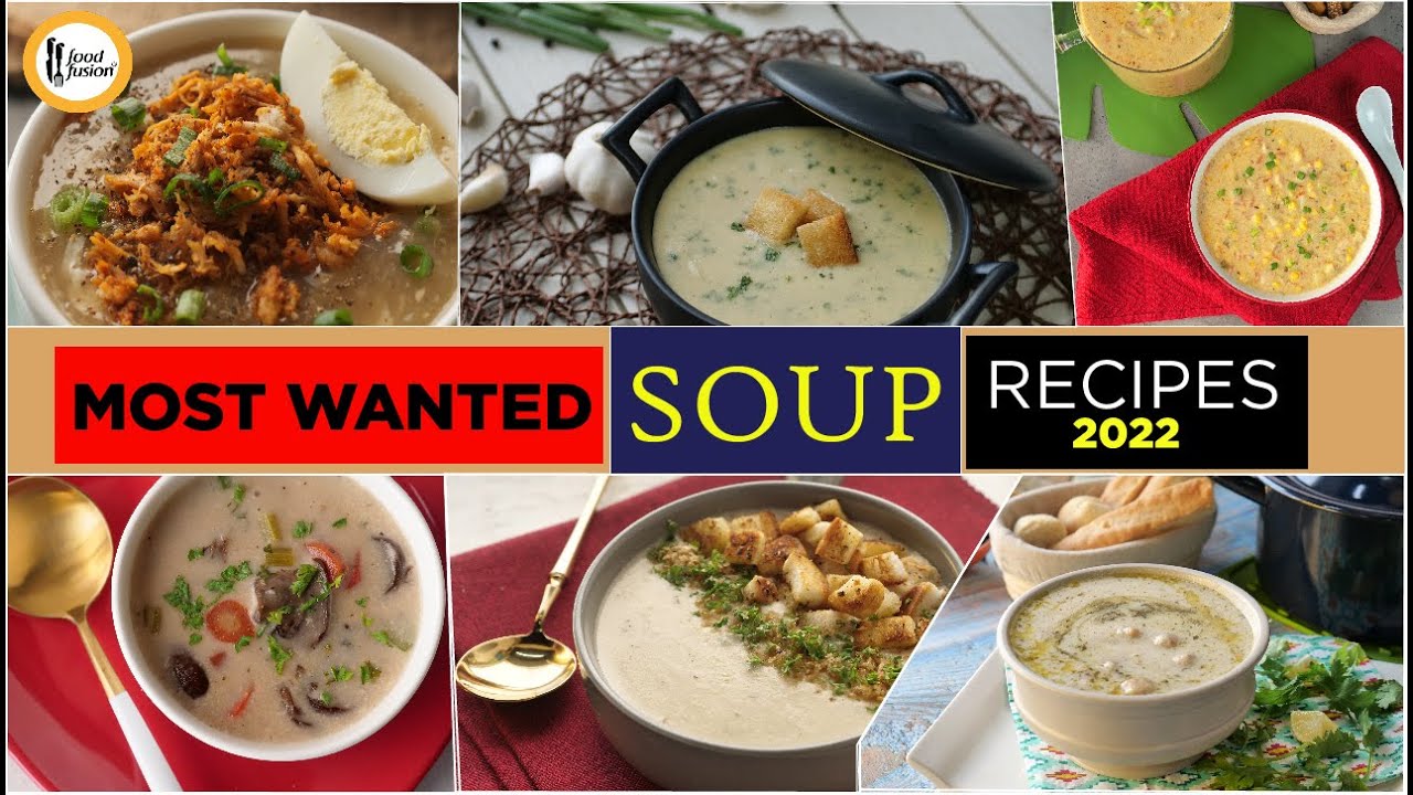Most Wanted Soup Recipes Recipe by Food Fusion - YouTube