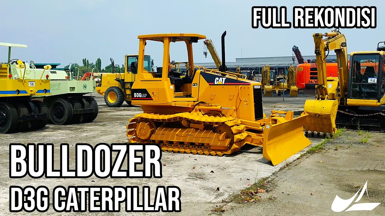 Review Bulldozer Caterpillar D3G | Medium Bulldozer FULL REKONDISI ...