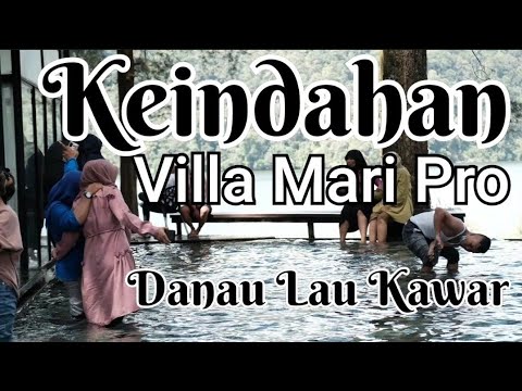 Danau Lau Kawar||Wisata Alam||Villa Maripro||Tetangga Gunung Sinabung ...