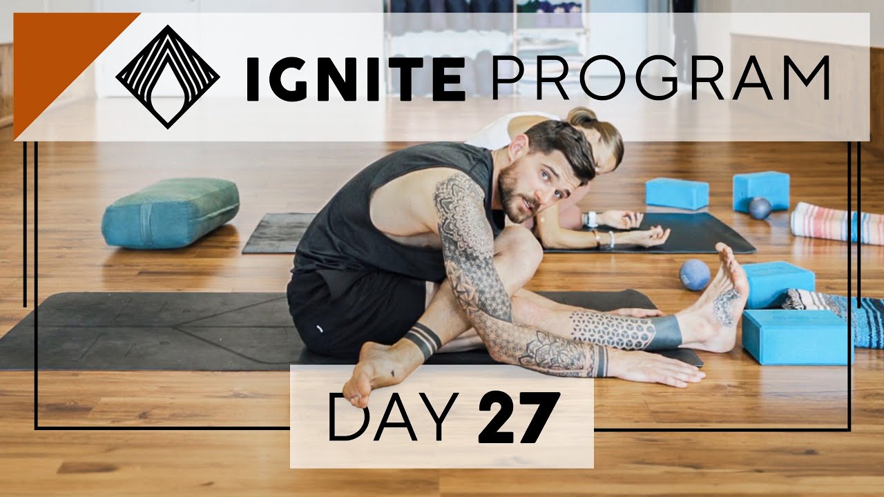 Day 27 Saturday Practice | IGNITE 28 Day Yoga Program - YouTube