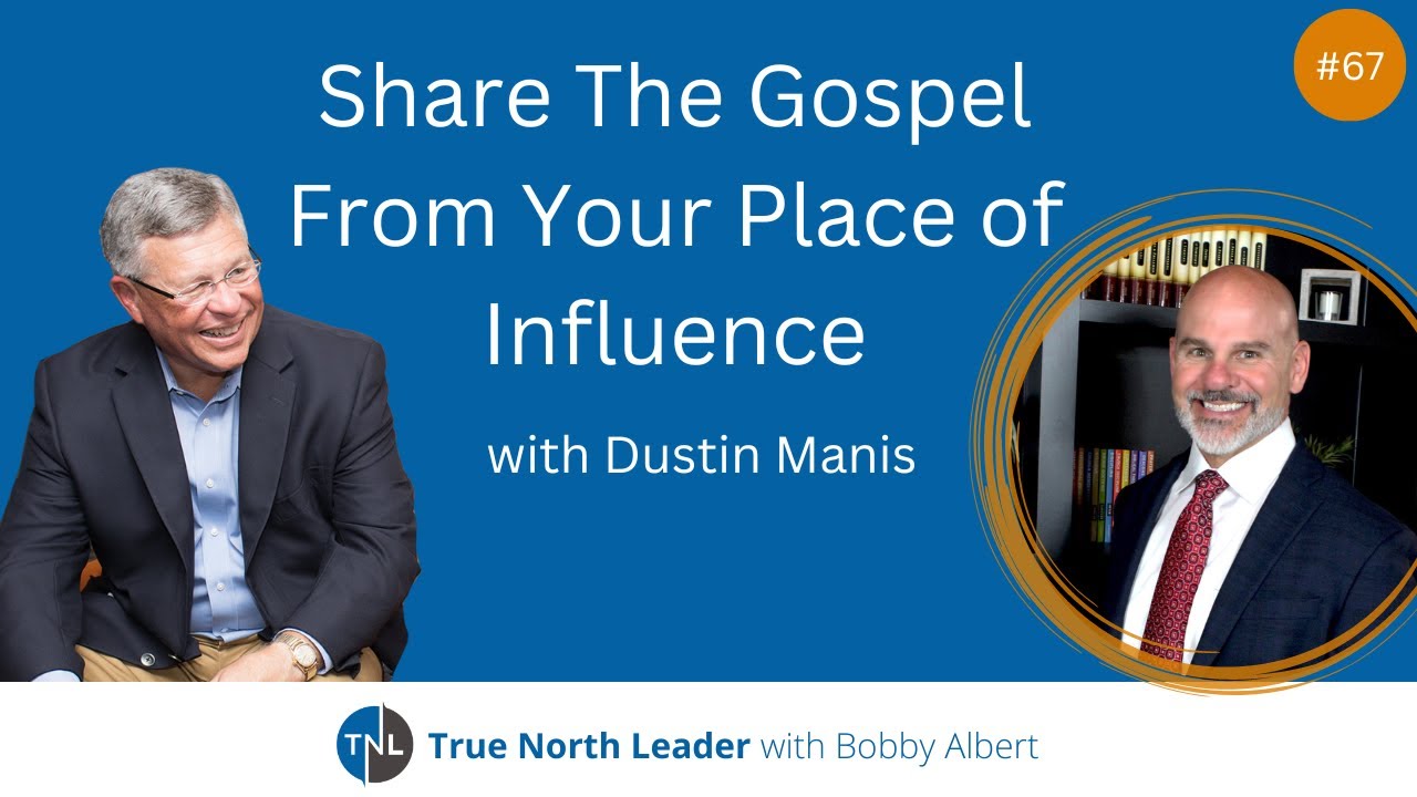 Share The Gospel From Your Place of Influence with Dustin Manis - YouTube