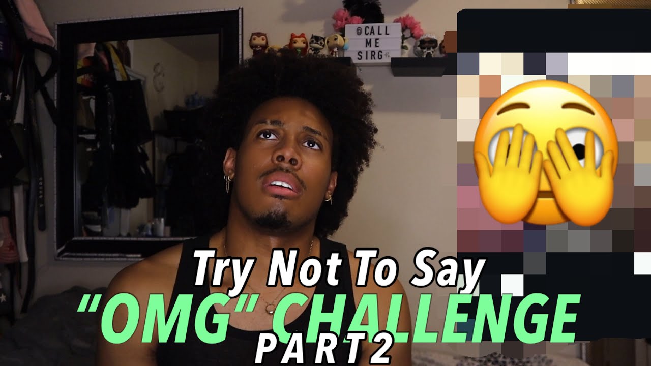 Try Not To Say "OMG" Challenge (PART 2) - YouTube